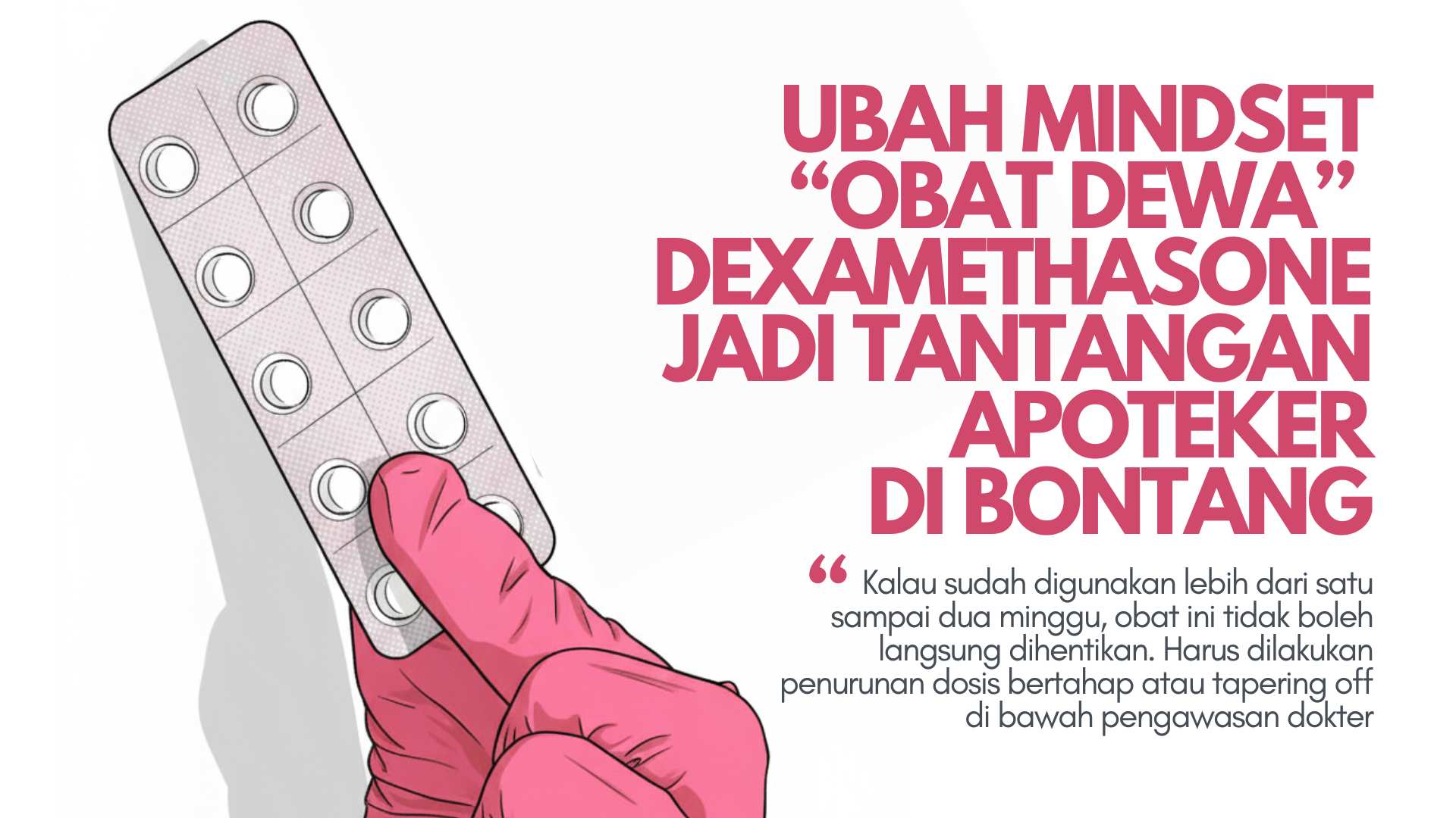 Bekesah - Ubah Mindset "Obat Dewa" Dexamethasone Jadi Tantangan ...