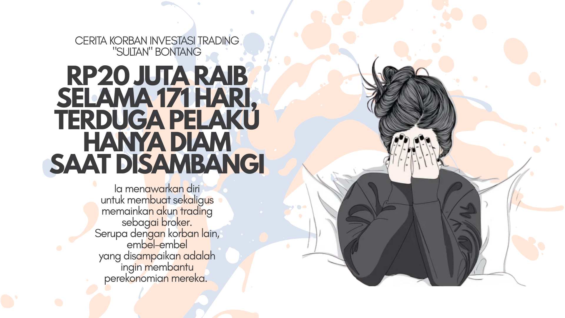 Bekesah - Cerita Korban Investasi Trading Sultan Bontang Rp20 Juta Raib ...